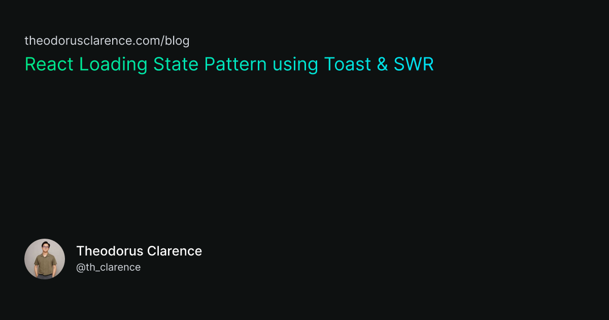 Rab Al React Loading State Pattern Using Toast And Swr